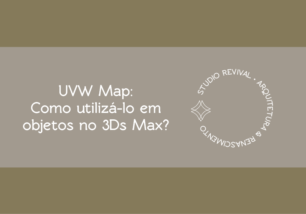 UVW Map! Como utilizá-lo em objetos no 3Ds Max?